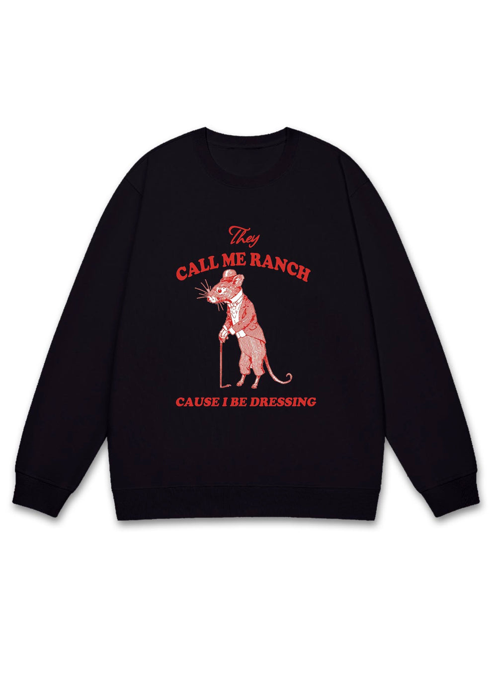Cherrykitten Call Me Ranch Cause I Be Dressing Y2K Sweatshirt for Sale